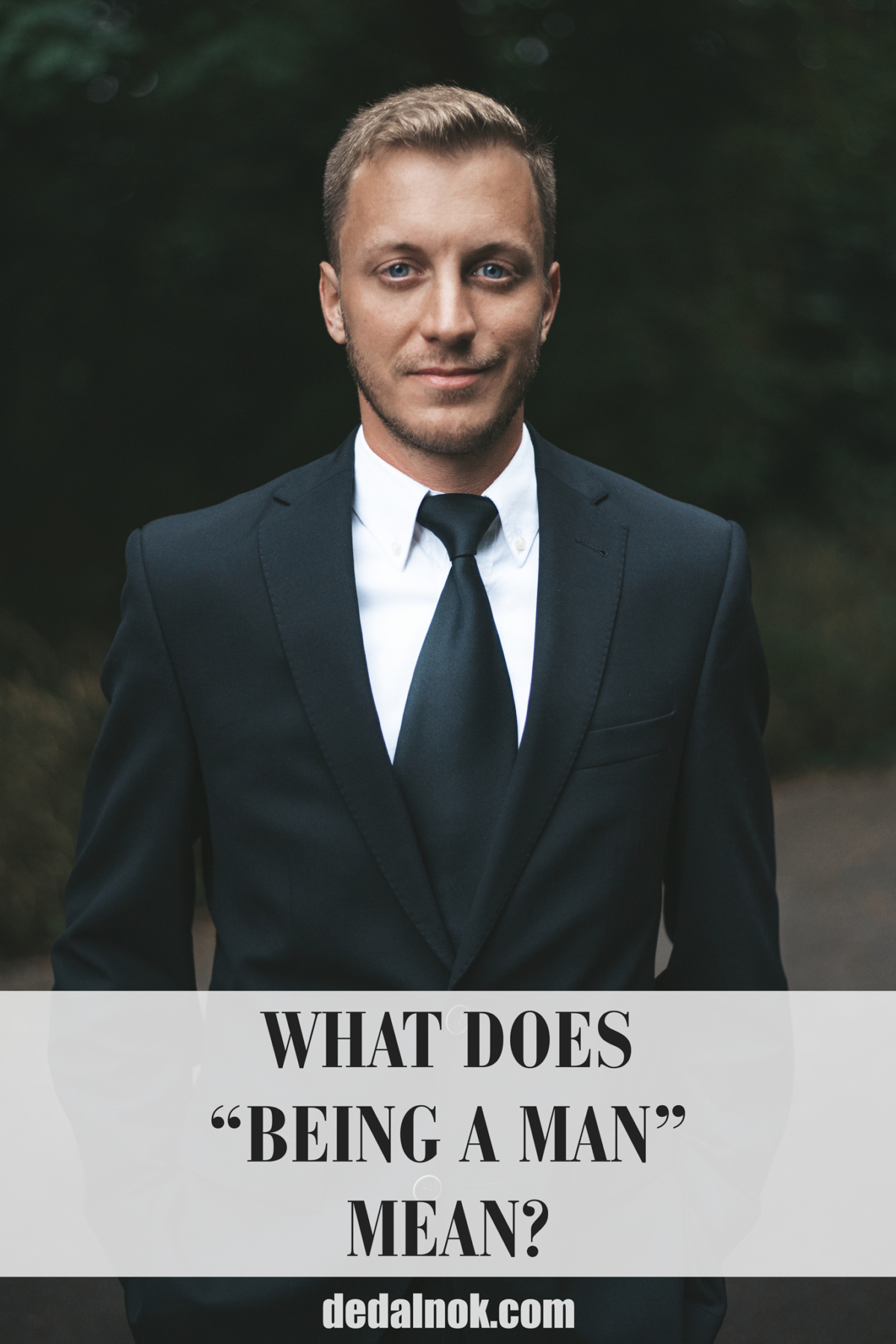 WHAT DOES "BEING A MAN" MEAN? - Michel de Dálnok